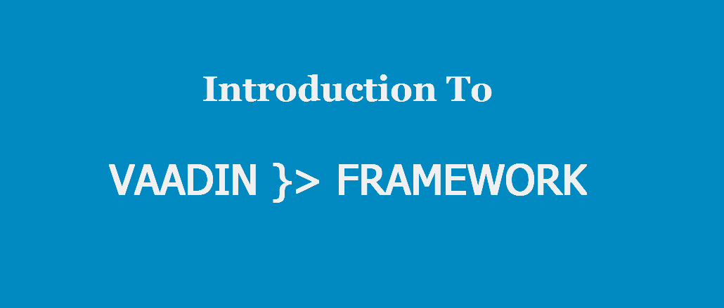 ស្វែងយល់ពី Java Framework ឈ្មោះ Vaadin 9882